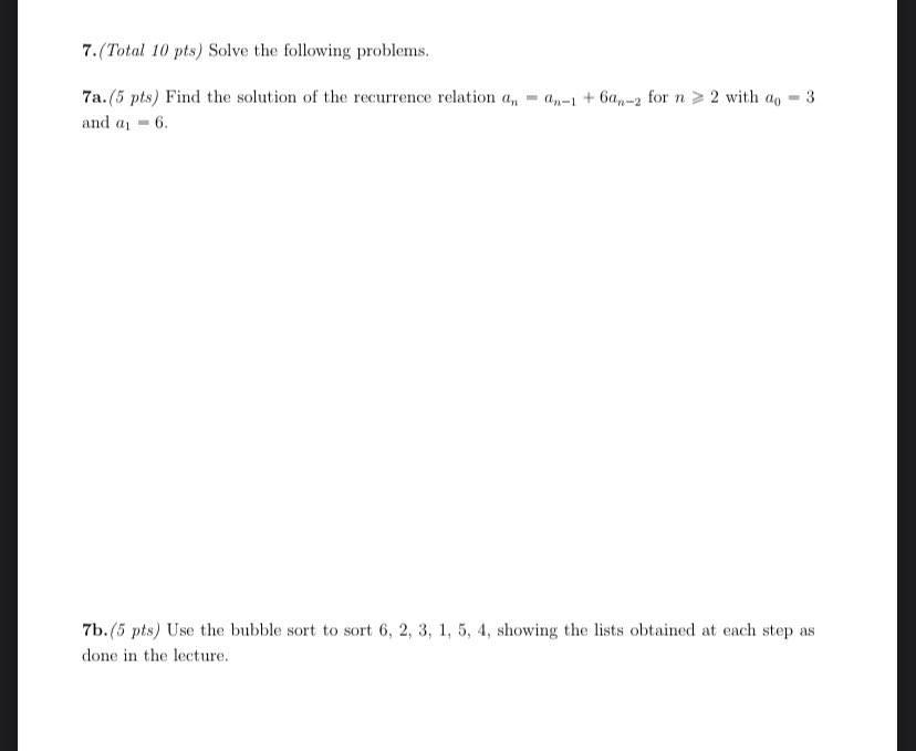 Solved 7.(Total 10 pts) Solve the following problems. 7a.(5 | Chegg.com
