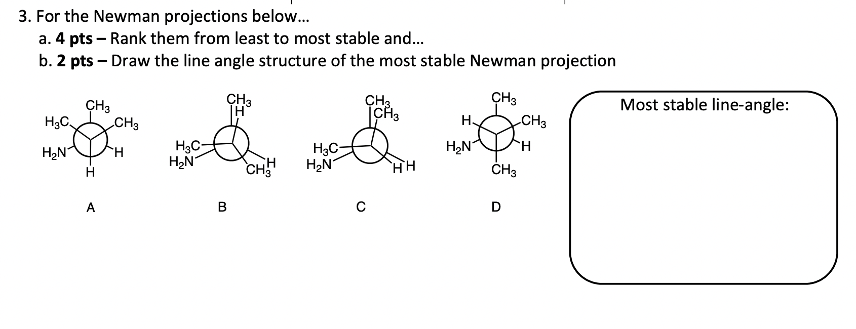 Solved 3. For the Newman projections below... a. 4 pts - | Chegg.com