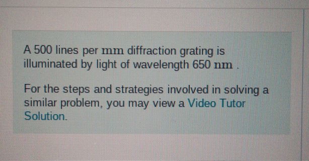 Solved A 500 lines per mm diffraction grating is illuminated | Chegg.com