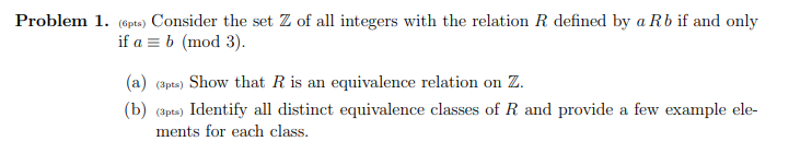 Solved Problem 1. (6pts) ﻿Consider the set \( \mathbb{Z} \) | Chegg.com
