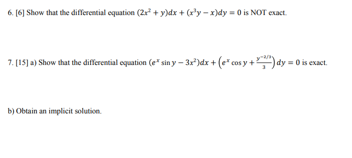 Solved 6. [6] Show that the differential equation | Chegg.com