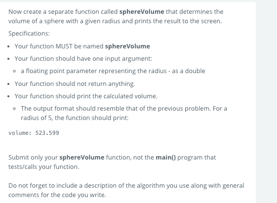 Solved Now create a separate function called sphereVolume | Chegg.com
