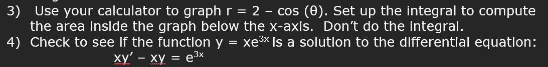 Solved 3) Use your calculator to graph r=2−cos(θ). Set up | Chegg.com