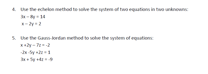 Solved Use the echelon method to solve the system of two | Chegg.com