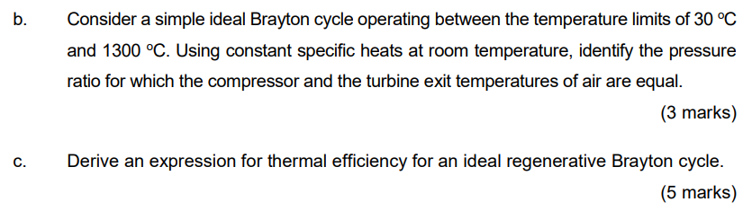 Solved b. Consider a simple ideal Brayton cycle operating | Chegg.com