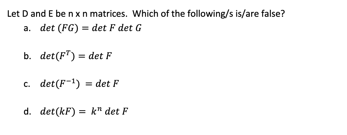 Solved Let D and E be n×n matrices. Which of the following/s | Chegg.com