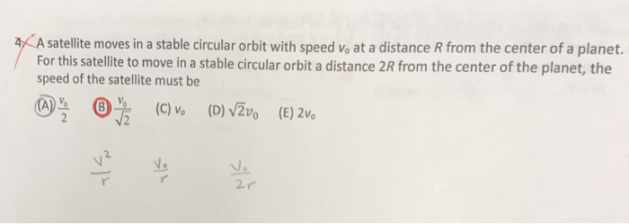 Solved 4A satellite moves in a stable circular orbit with | Chegg.com
