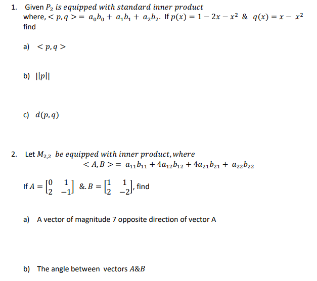 Solved 1. Given P2 is equipped with standard inner product | Chegg.com