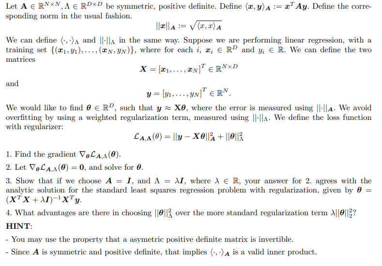 Solved Let A € RNXN, A E RDXD be symmetric, positive | Chegg.com