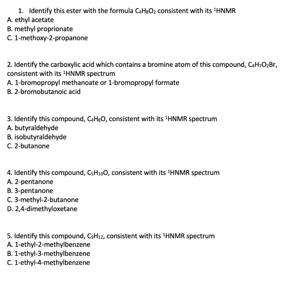 1. Identify this ester with the formula C4H8O2 | Chegg.com