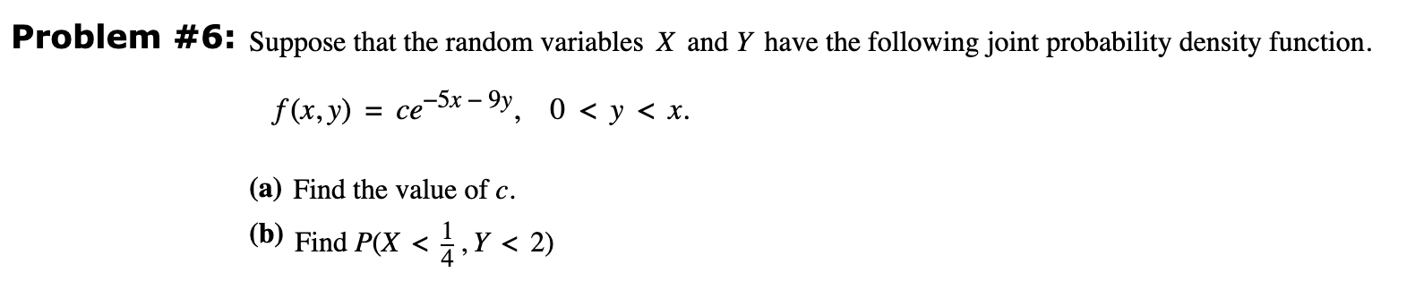 Solved roblem \#6: Suppose that the random variables X and Y | Chegg.com Solved roblem \#6: Suppose that the random variables X and Y | Chegg.com