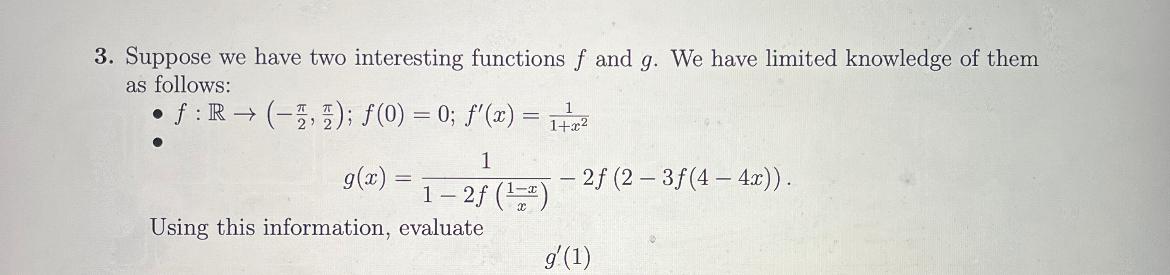 Solved 3. Suppose we have two interesting functions f and g. | Chegg.com