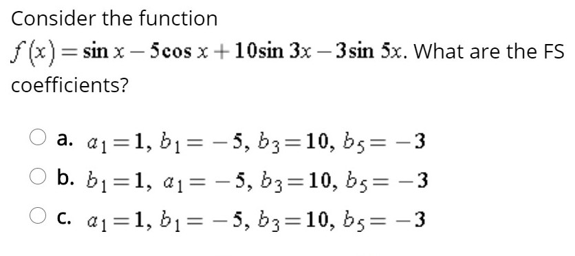 Solved Consider the function f(x) = sin x – 5cos x +10sin 3x | Chegg.com