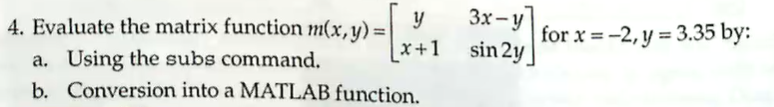 Solved y 4. Evaluate the matrix function m(x, y) = x+1 a. | Chegg.com