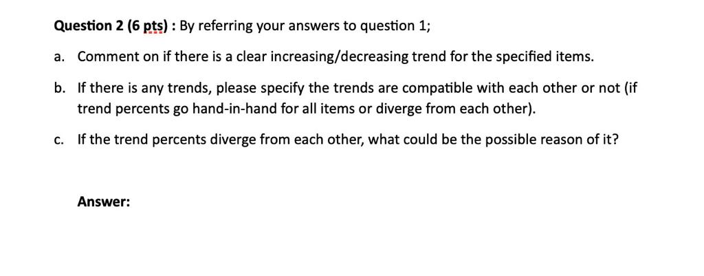 Solved Question 2 (6 pts) : By referring your answers to | Chegg.com