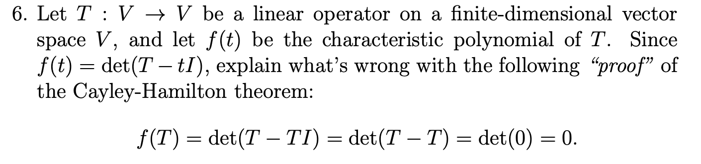 Solved 6. Let T:V→V be a linear operator on a | Chegg.com
