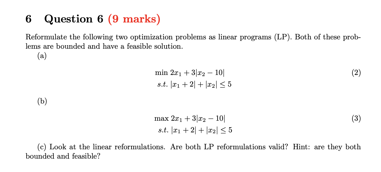 Solved 6 ﻿Question 6 (9 ﻿marks) ﻿Reformulate the following | Chegg.com