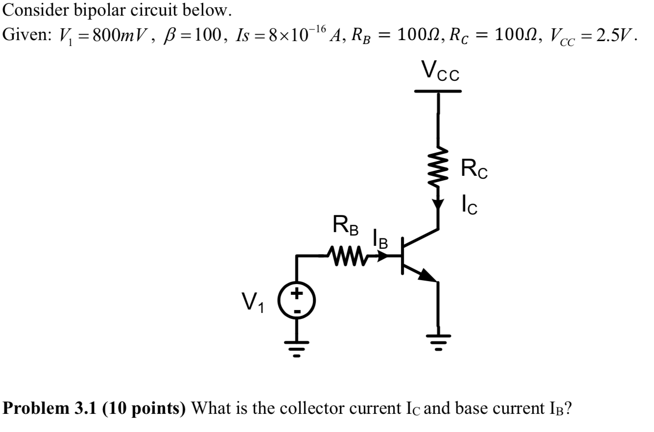 Solved Consider bipolar circuit below. Given: V, = 800mV , | Chegg.com