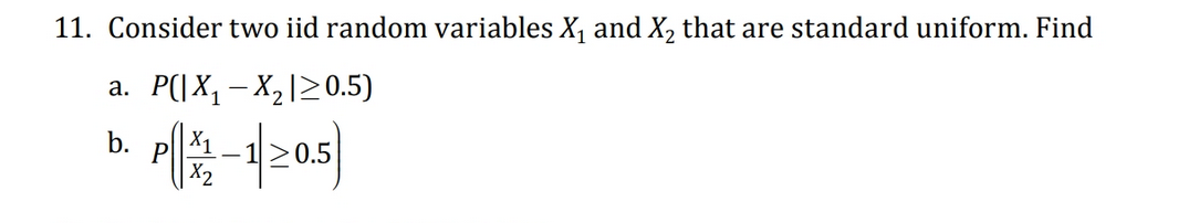 Solved 11. Consider two iid random variables X1 and X2 that | Chegg.com