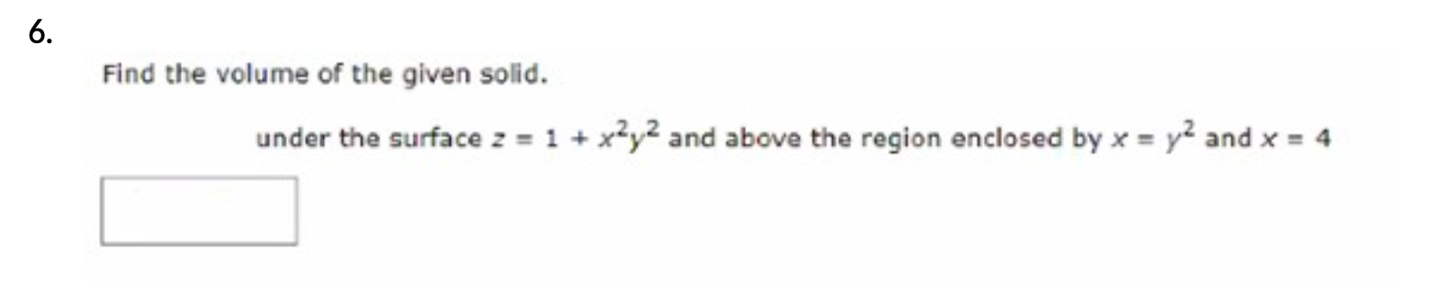 Solved Find the volume of the given solid.under the surface | Chegg.com