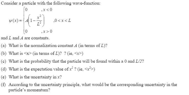 Solved Consider a particle with the following wave-function: | Chegg.com