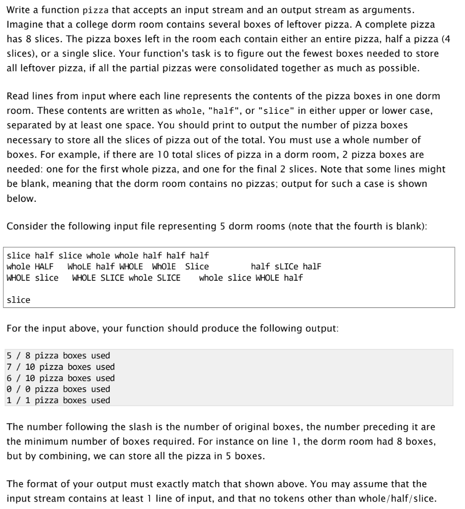 Solved Write a function pizza that accepts an input stream | Chegg.com
