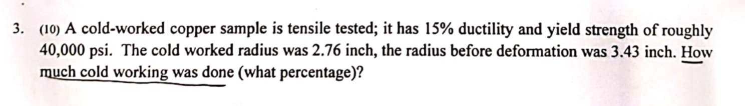 Solved 3. (10) A cold-worked copper sample is tensile | Chegg.com
