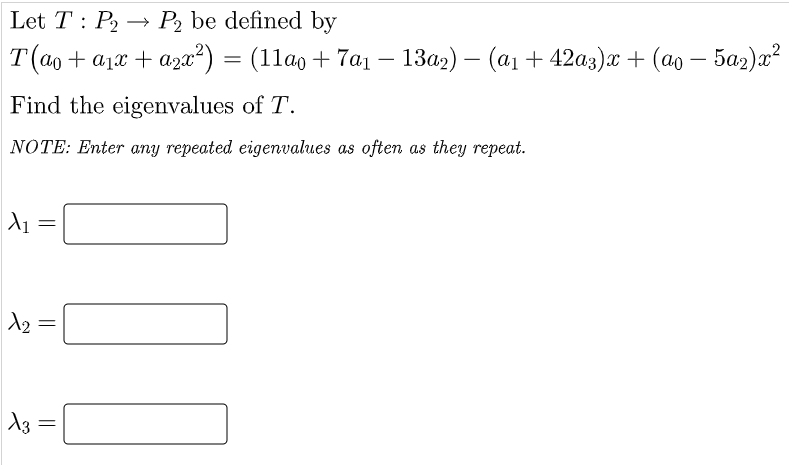 Solved Let T : P2 → P2 be defined by T(ap + a1x + azx2) = | Chegg.com