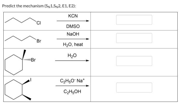 Solved Predict the mechanism (SN 1,512, E1, E2): KCN CI DMSO | Chegg.com
