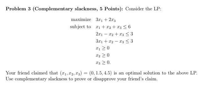 Solved Problem 3 (Complementary slackness, 5 Points): | Chegg.com