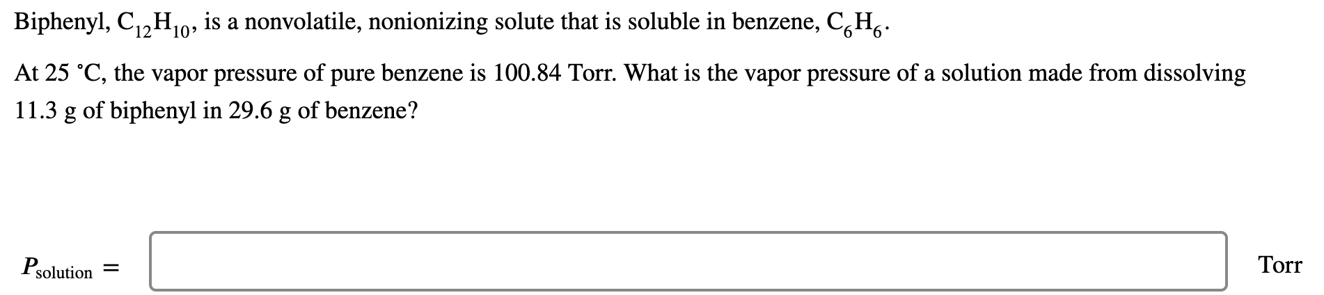 Solved Biphenyl, C12H10, is a nonvolatile, nonionizing | Chegg.com
