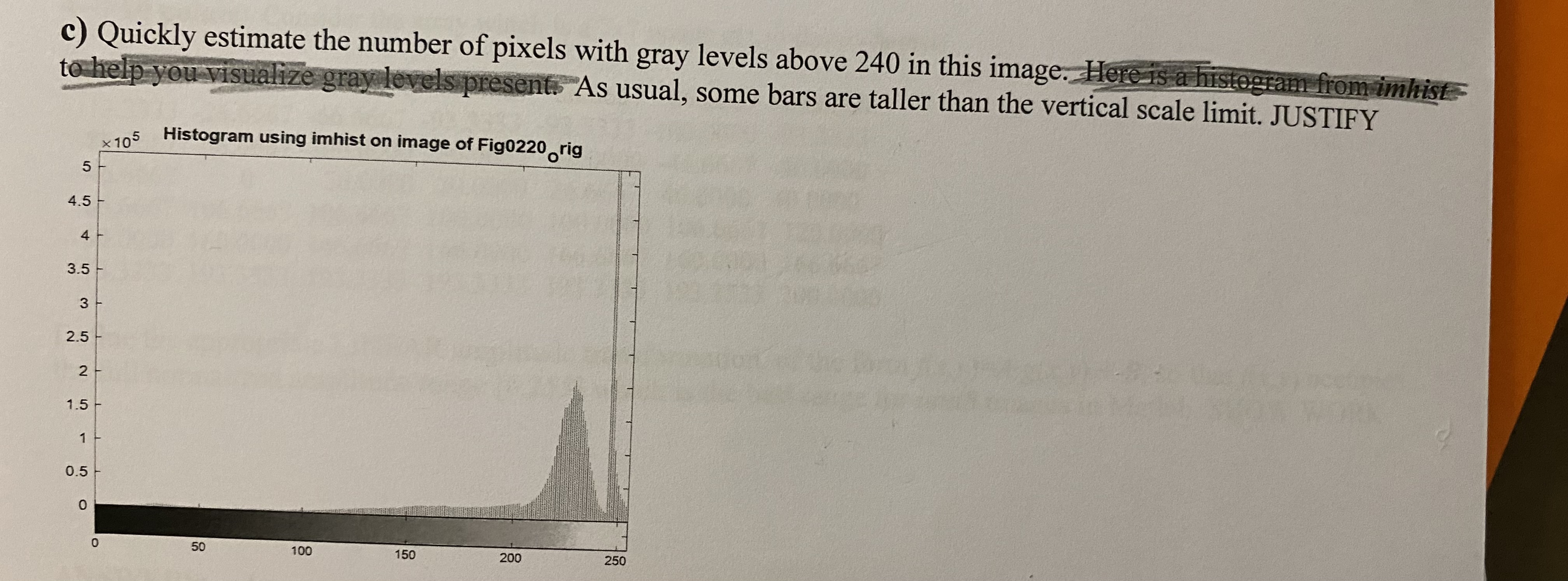 Solved c) Quickly estimate the number of pixels with gray | Chegg.com