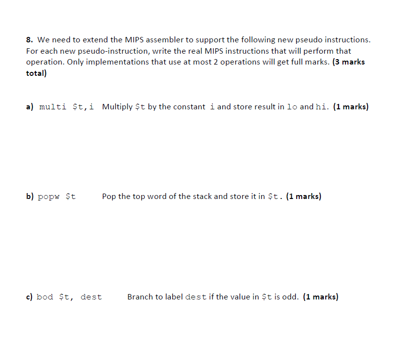 8. We need to extend the MIPS assembler to support | Chegg.com