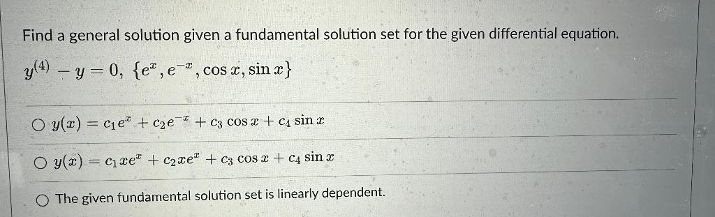 Solved Find a general solution given a fundamental solution | Chegg.com