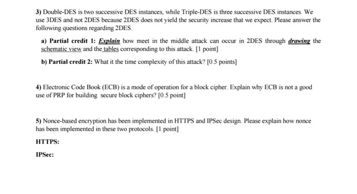 Solved 3) Double-DES is two successive DES instances, while | Chegg.com