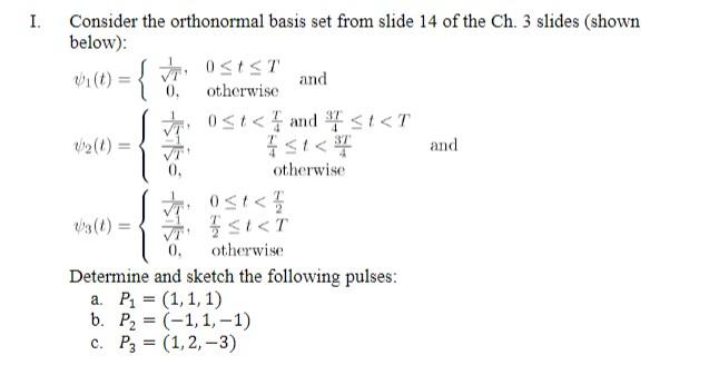 Consider The Orthonormal Basis Set From Slide 14 Of
