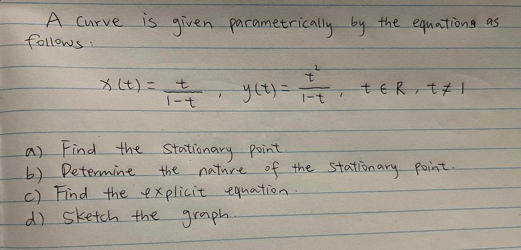 Solved A curve is given parametrically by the equations as | Chegg.com
