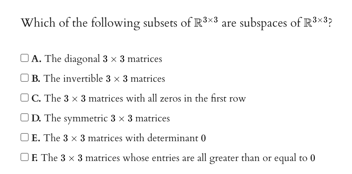 Solved Which of the following subsets of R3x3 are subspaces | Chegg.com