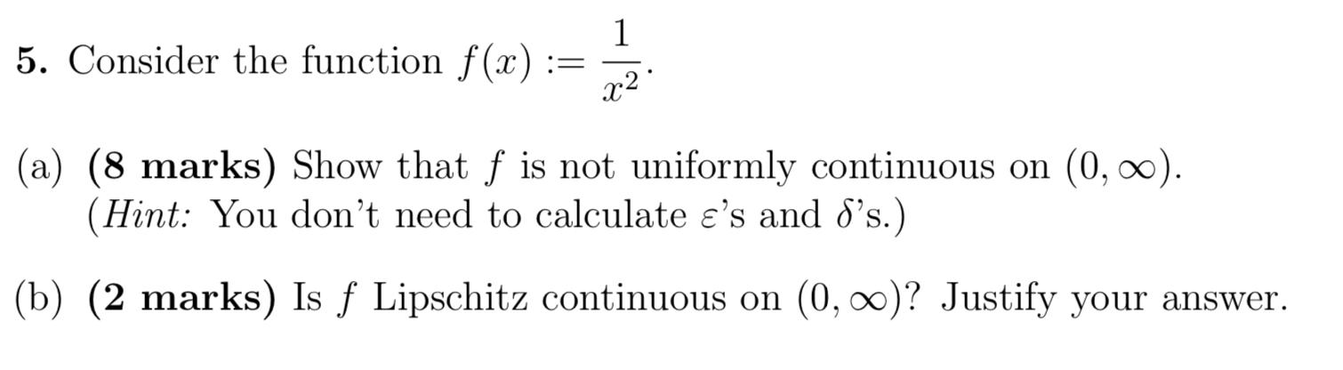 Solved 5. Consider the function f(x):=x21. (a) (8 marks) | Chegg.com