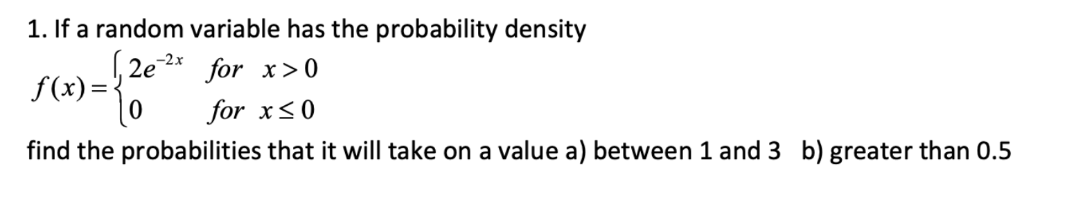 Solved 1. If a random variable has the probability density | Chegg.com