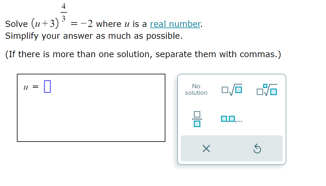 Solved Solve (u+3)34=−2 where u is a real number. Simplify | Chegg.com