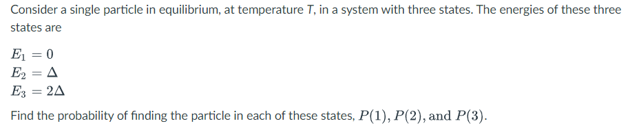 Solved Consider a single particle in equilibrium, at | Chegg.com