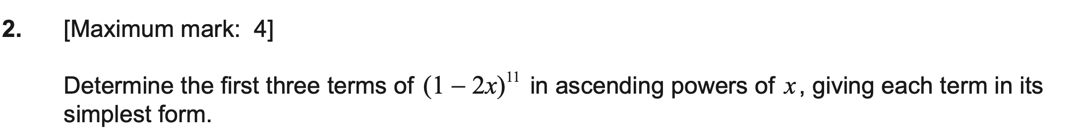 Solved [Maximum mark: 4] Determine the first three terms of | Chegg.com