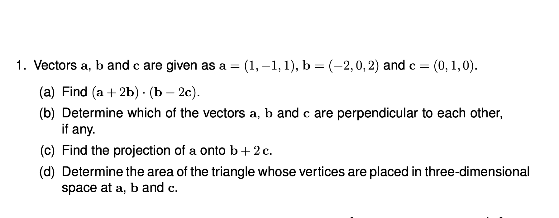 Solved Vectors a,b ﻿and c ﻿are given as | Chegg.com