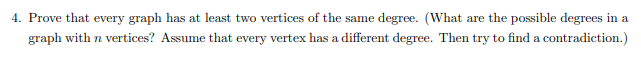 Solved 4. Prove that every graph has at least two vertices | Chegg.com
