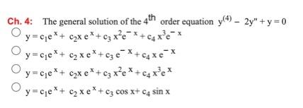 Solved Ch. 4: The general solution of the 4th order equation | Chegg.com