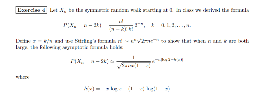 Let Xn be the symmetric random walk starting at 0 . | Chegg.com