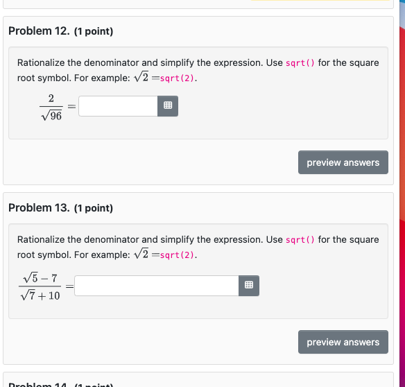 Solved Rationalize the denominator and simplify the | Chegg.com