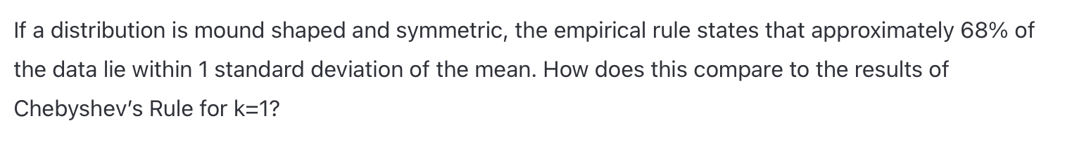 Solved If a distribution is mound shaped and symmetric, the | Chegg.com