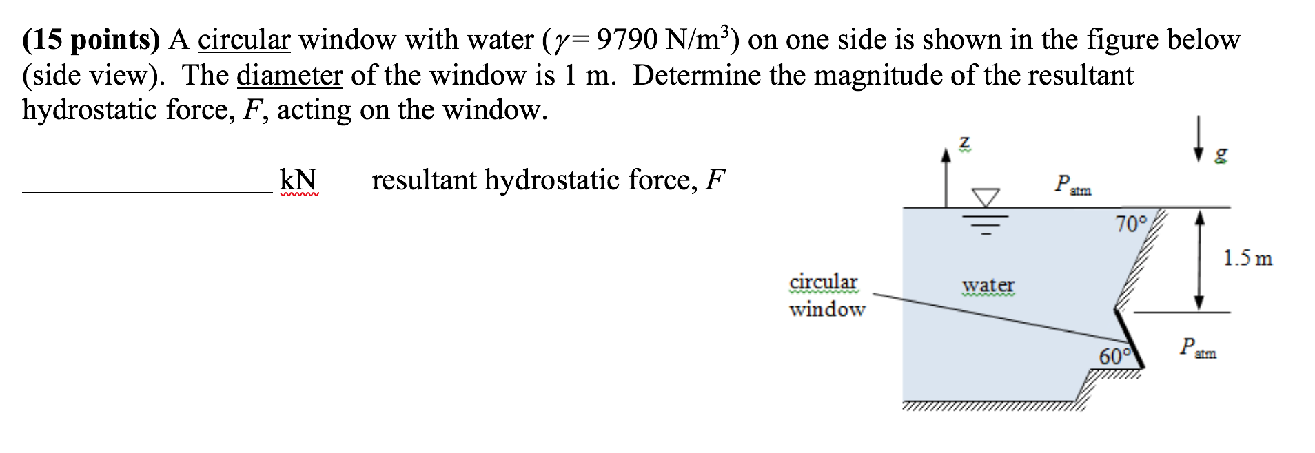 Solved (15 points) A circular window with water (y=9790 | Chegg.com